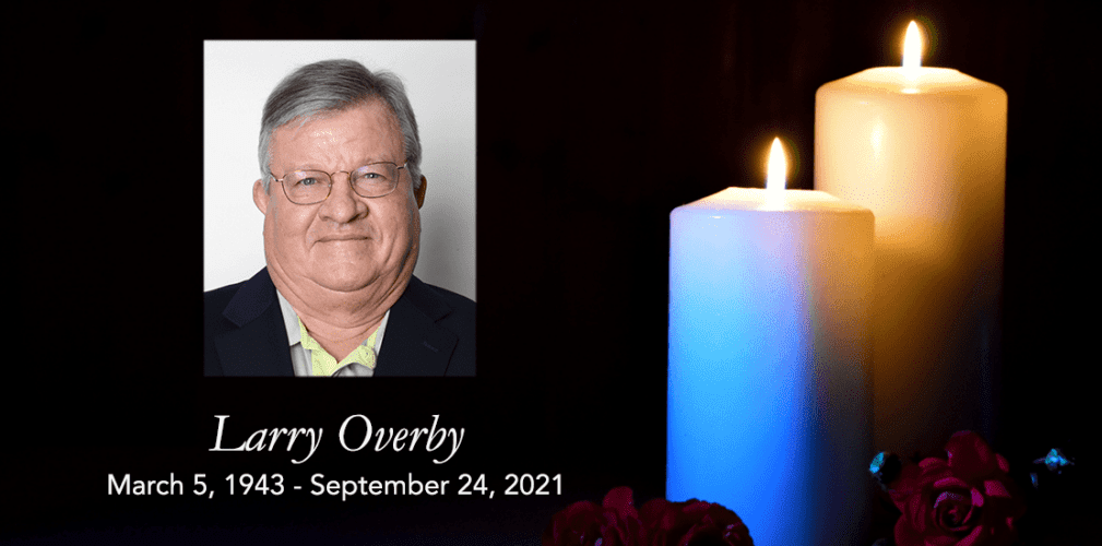 In Memoriam of Namesake and Former Leader Larry Overby | OSC Insurance ...
