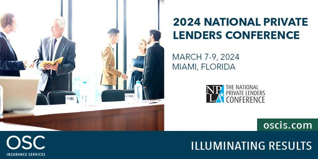OSC Attending the 2024 National Private Lenders Conference March 7-9 ...
